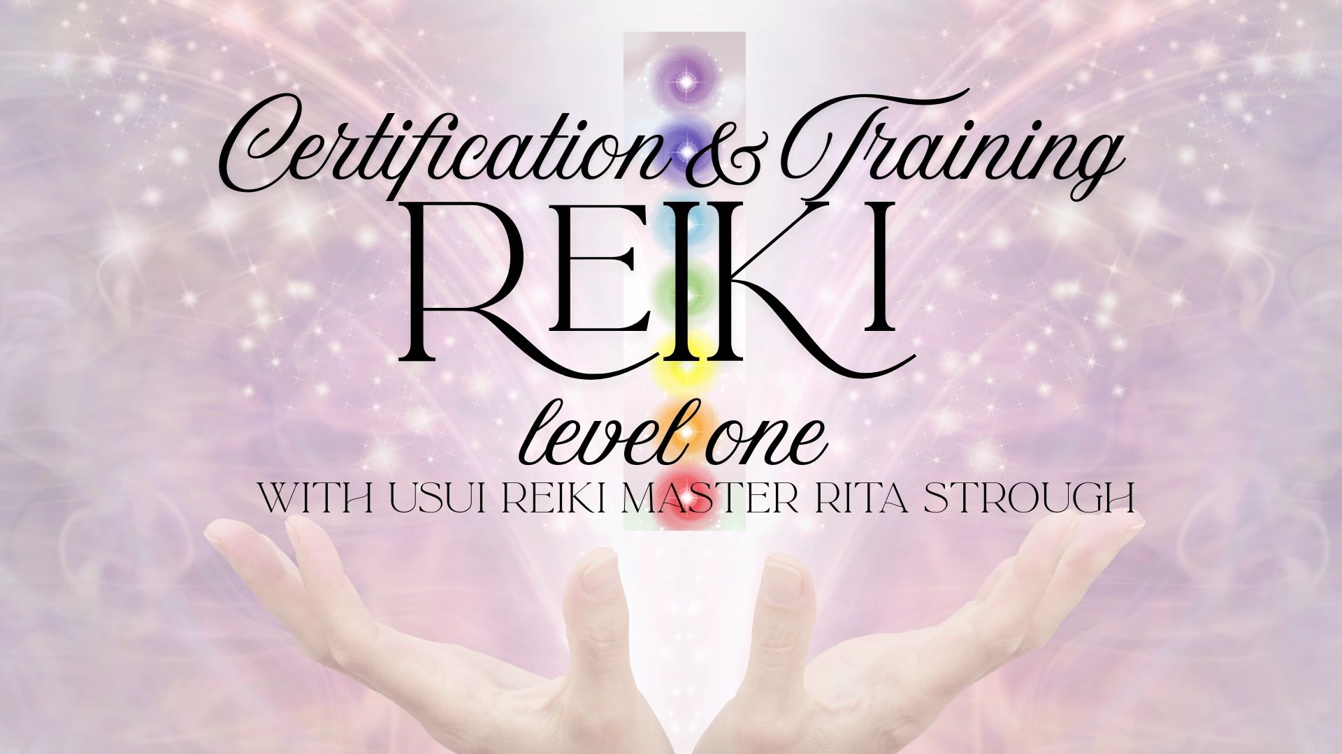Reiki Level 1 Training and Certification